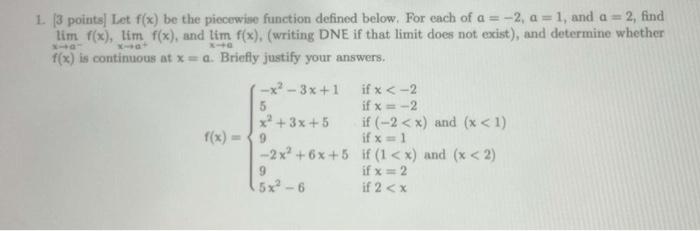 Solved 1. [3 points] Let f(x) be the piecewise function | Chegg.com