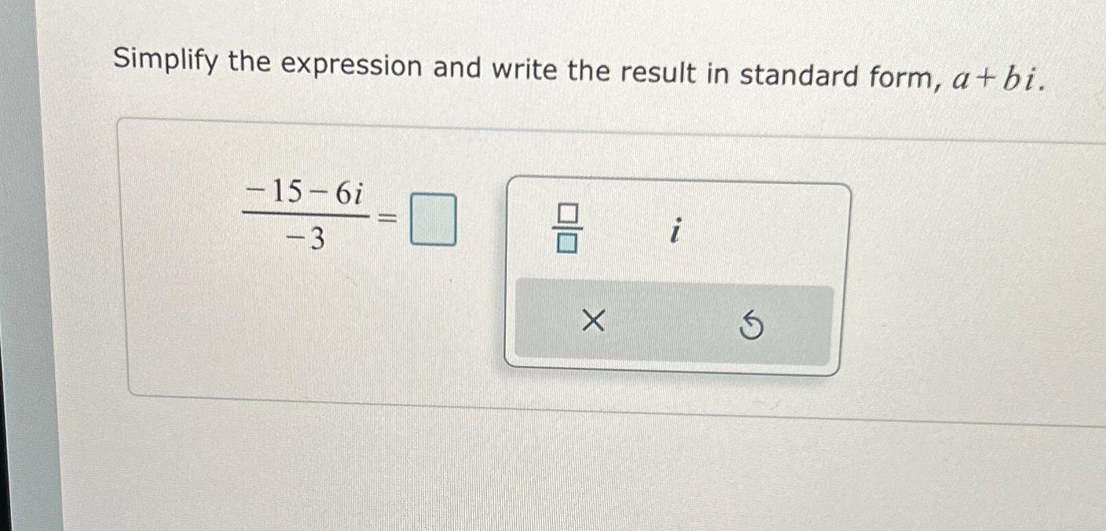 Solved Simplify the expression and write the result in | Chegg.com