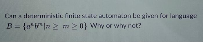 Solved Can a deterministic finite state automaton be given | Chegg.com
