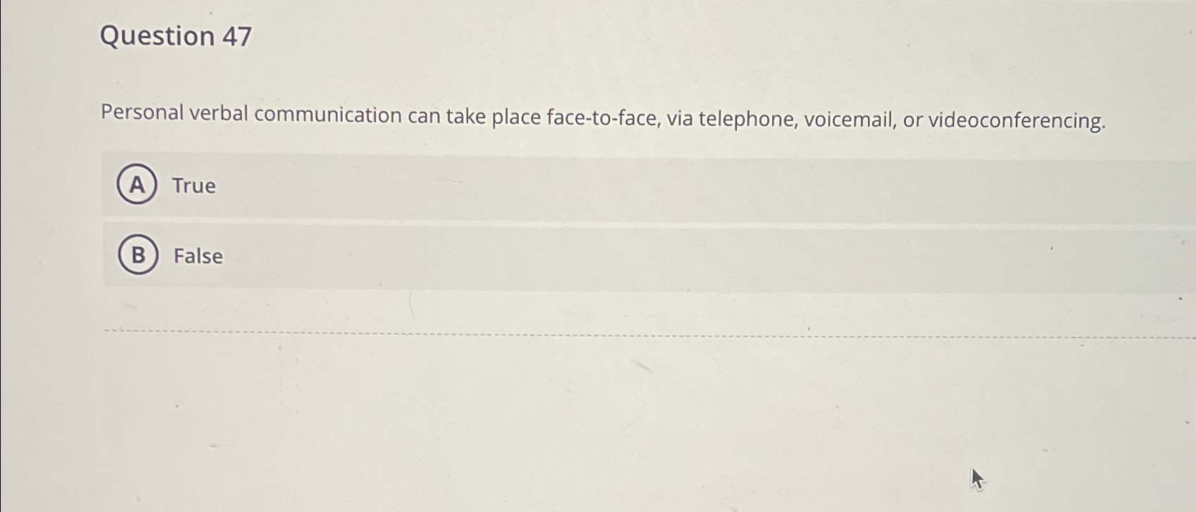 Solved Question 47Personal verbal communication can take | Chegg.com