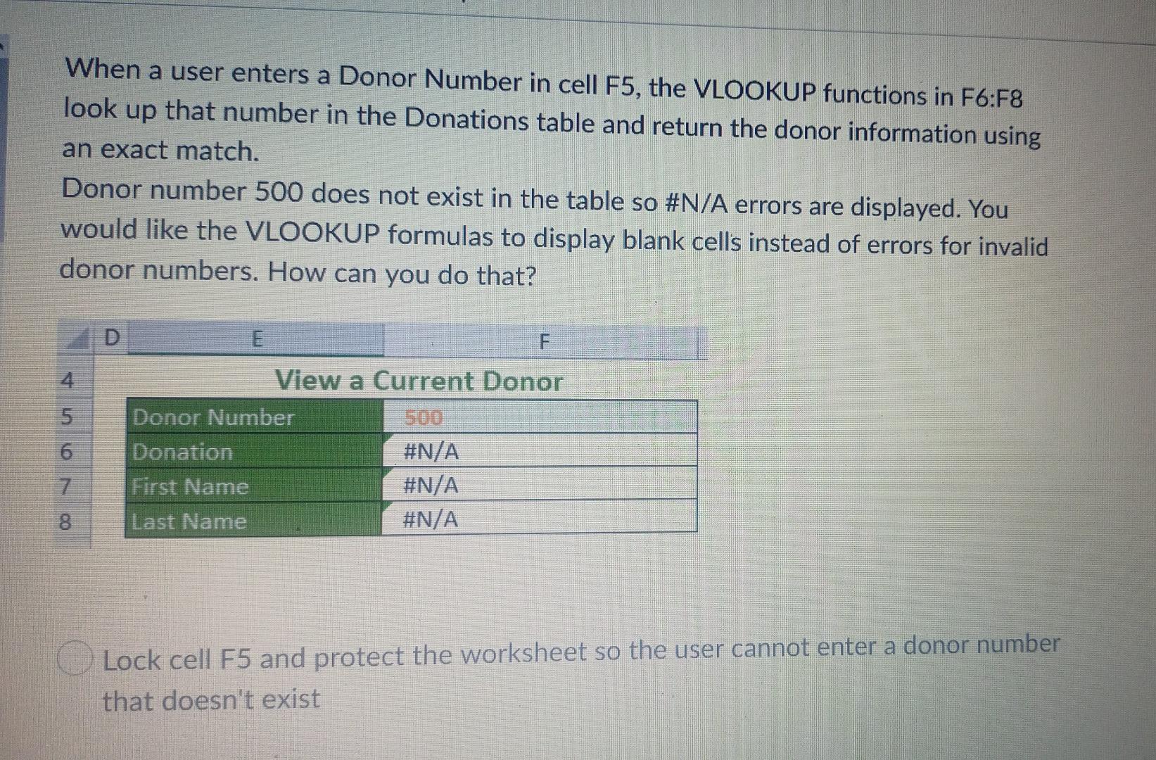 Solved When A User Enters A Donor Number In Cell F5 The Chegg