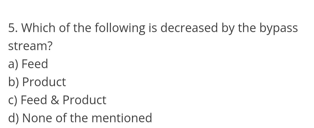 Solved Which of the following is decreased by the bypass | Chegg.com