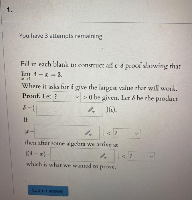 Solved 1. You have 3 attempts remaining. 1+1 Fill in each | Chegg.com