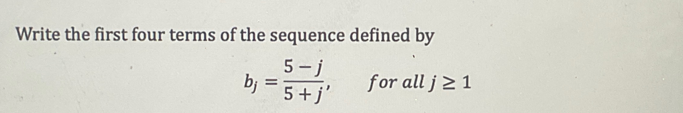 Solved Write the first four terms of the sequence defined | Chegg.com