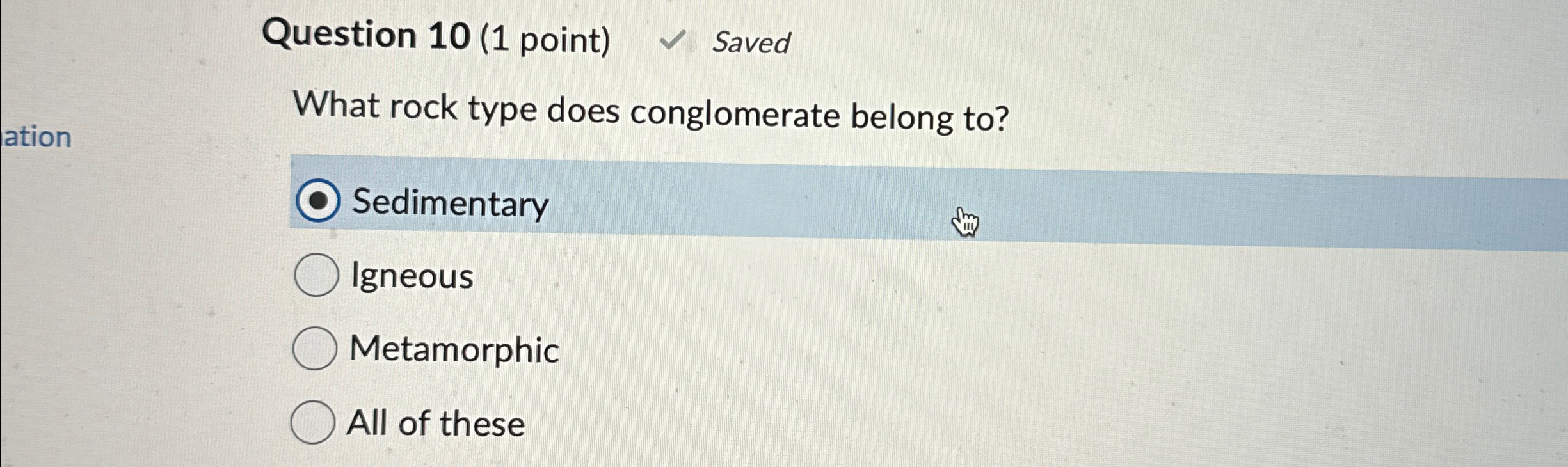Solved Question 10 (1 ﻿point) ﻿SavedWhat rock type does | Chegg.com