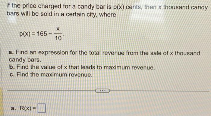 Solved If the price charged for a candy bar is p(x) cents, | Chegg.com