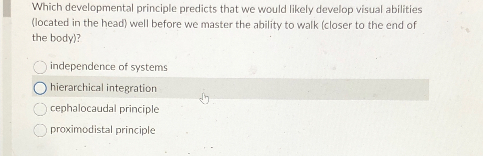 Solved Which developmental principle predicts that we would | Chegg.com