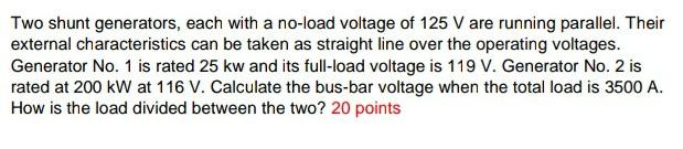 Solved Two shunt generators, each with a no-load voltage of | Chegg.com