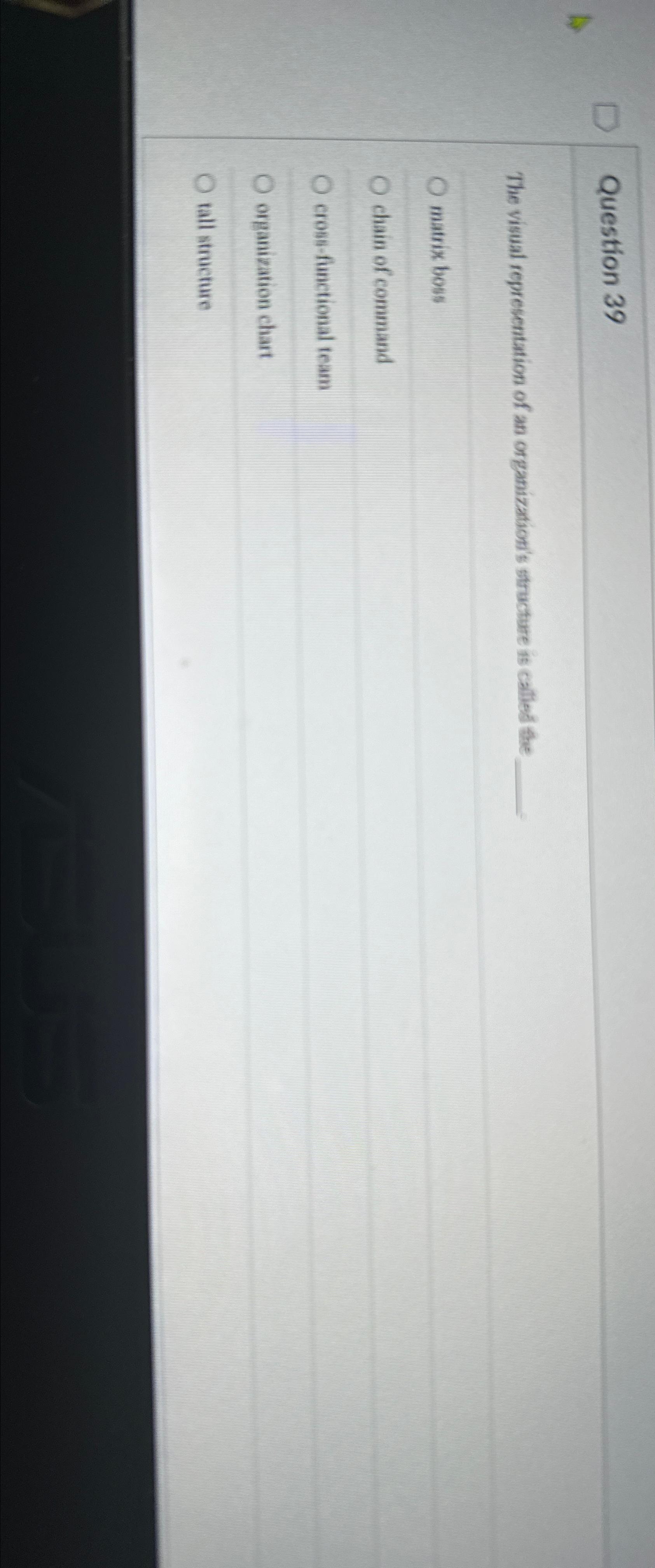 Solved Question 39The visual representation of an or | Chegg.com