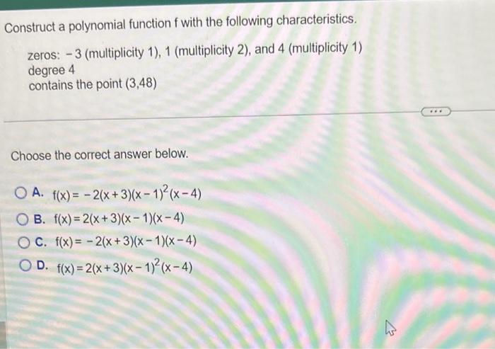 Solved Construct a polynomial function f with the following | Chegg.com