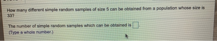 Solved How many different simple random samples of size 5 | Chegg.com