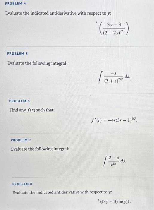 Solved Evaluate the indicated antiderivative with respect to | Chegg.com
