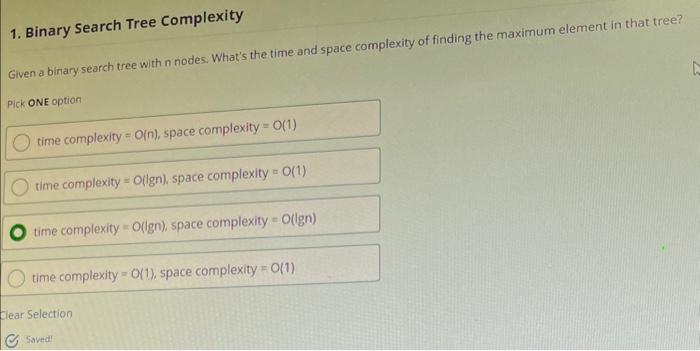 Solved 1. Binary Search Tree Complexity Given a binary | Chegg.com