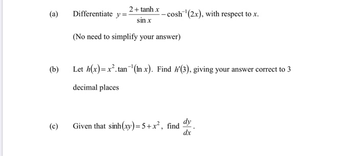 Solved (a) Differentiate y = 2+ tanh x sin x -cosh (2x), | Chegg.com