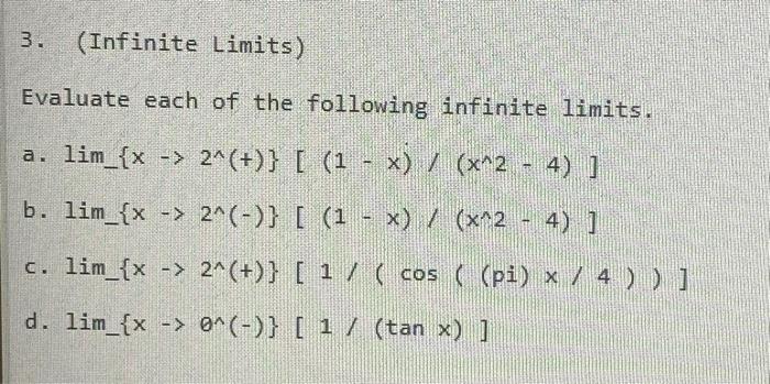 Solved (Infinite Limits) Evaluate each of the following | Chegg.com