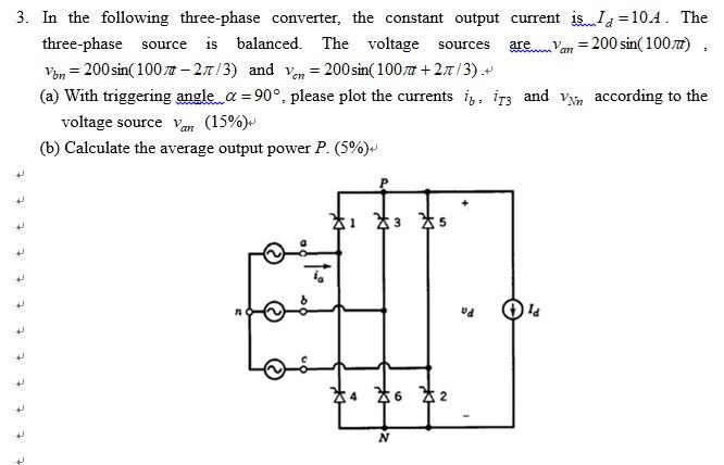 Solved 3. In the following three-phase converter, the | Chegg.com