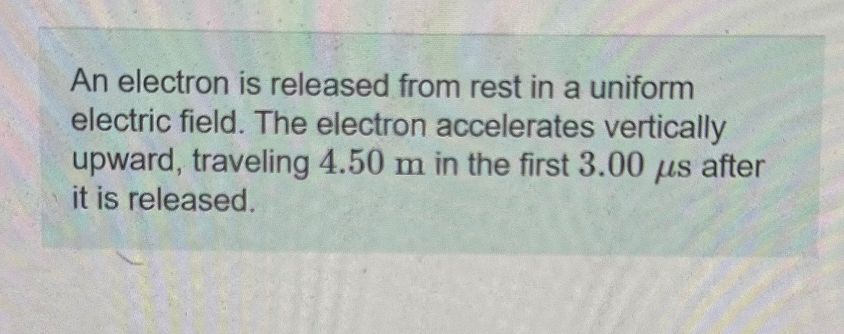 Solved An Electron Is Released From Rest In A Uniform