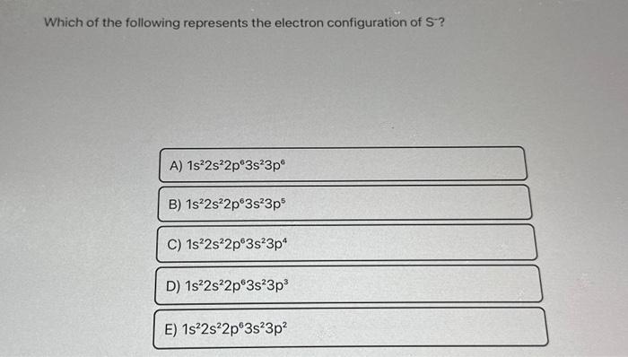 Solved Which of the following is the electron configuration | Chegg.com