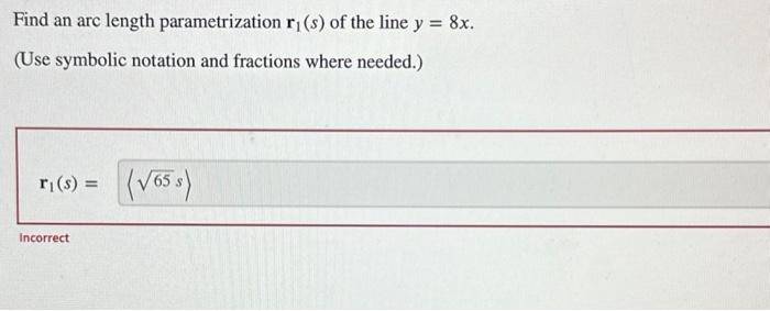 Solved Find an arc length parametrization r1(s) of the line | Chegg.com