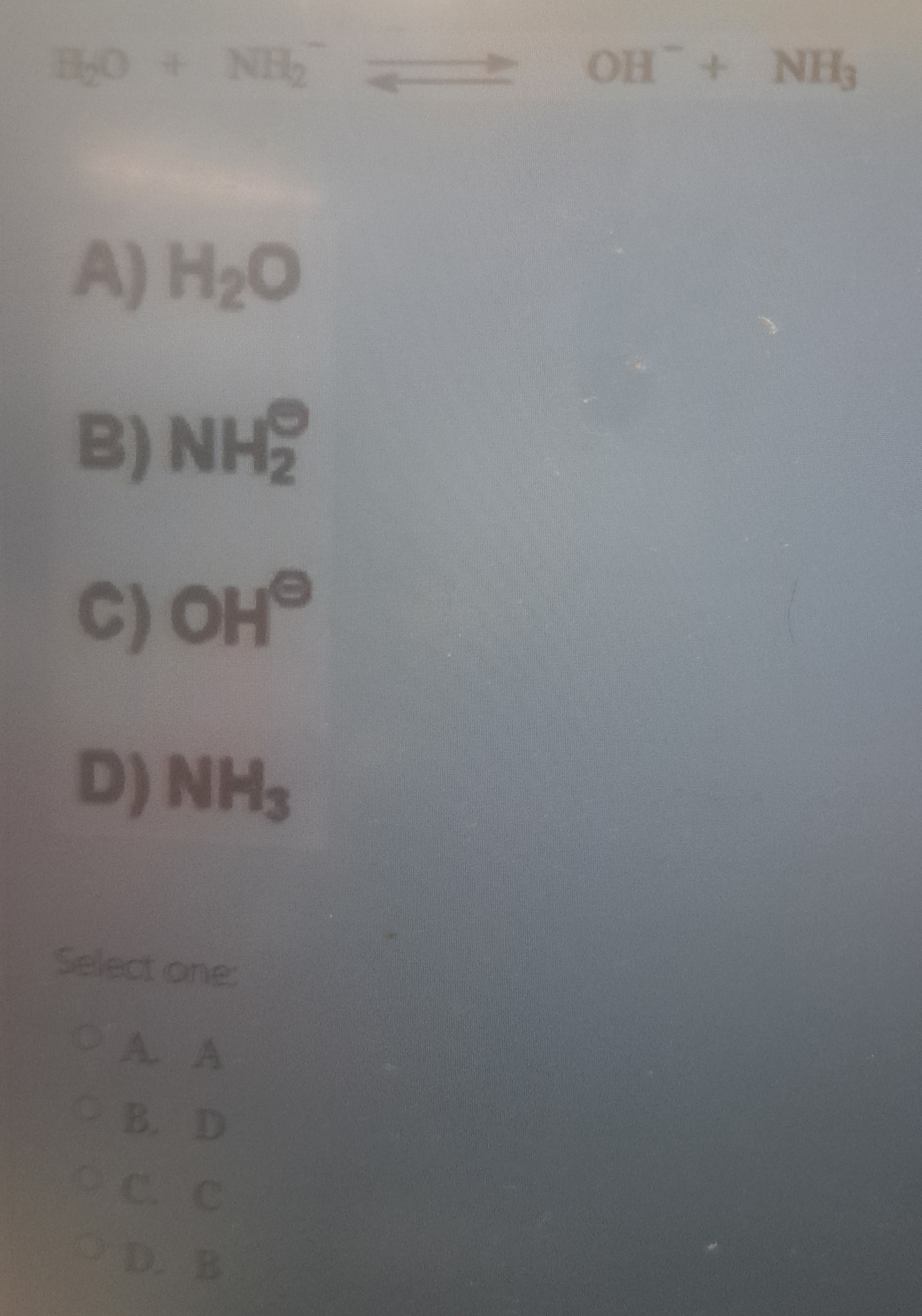 Solved H2O+NH2-⇄OH-+NH3AH2OBNH2⊖COH⊖DNH3Select | Chegg.com