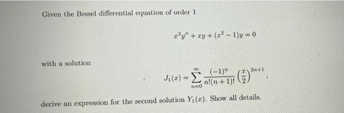 Solved Given the Bessel differential equation of order 1 | Chegg.com