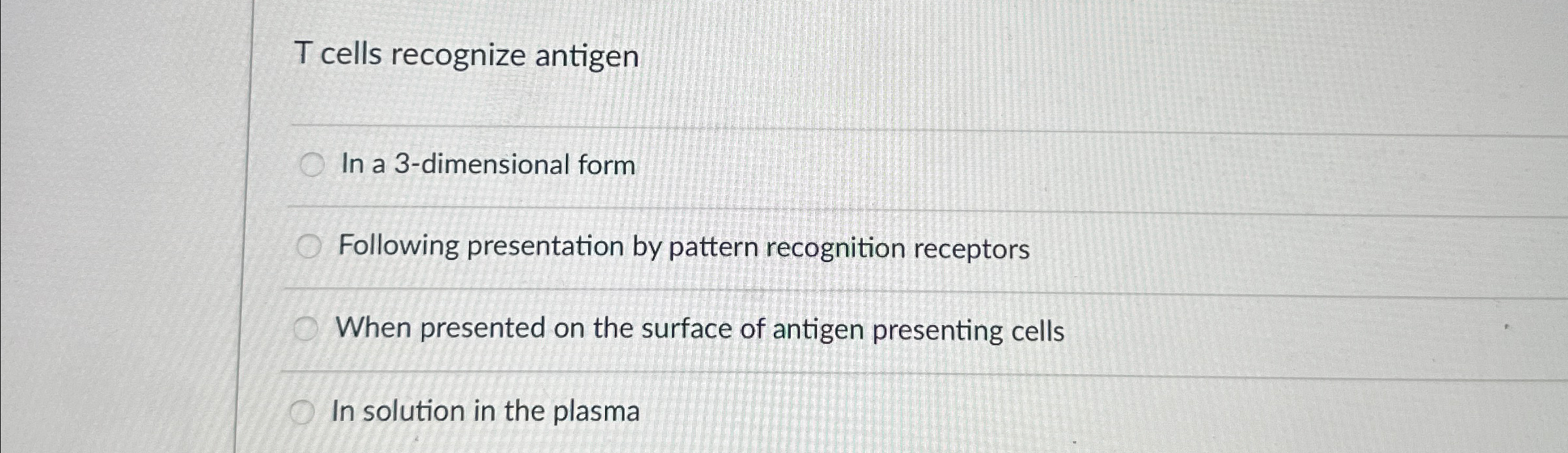 Solved T cells recognize antigenIn a 3-dimensional | Chegg.com