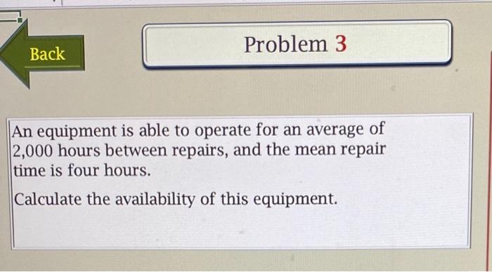 Solved An equipment is able to operate for an average of | Chegg.com