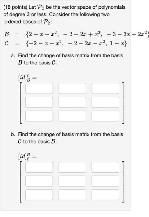 Solved (18 points) Let P2 be the vector space of polynomials | Chegg.com