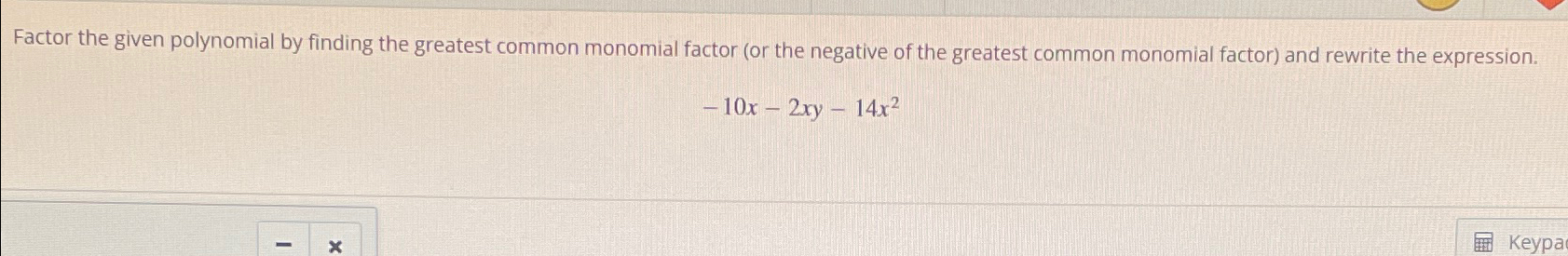 Solved Factor The Given Polynomial By Finding The Greatest