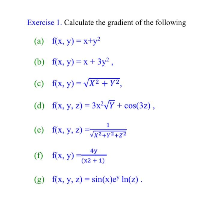 Solved Exercise 1. Calculate the gradient of the following | Chegg.com