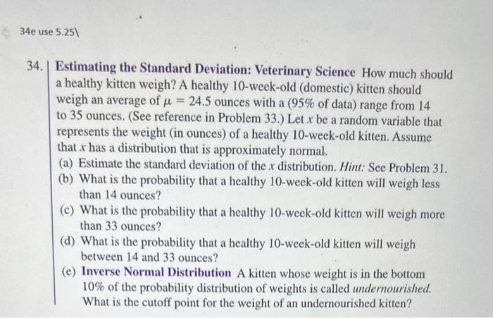 Solved 44. Estimating the Standard Deviation: Veterinary | Chegg.com