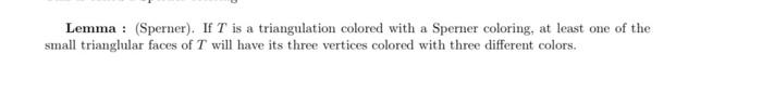 Solved Lemma : (Sperner). If T is a triangulation colored | Chegg.com