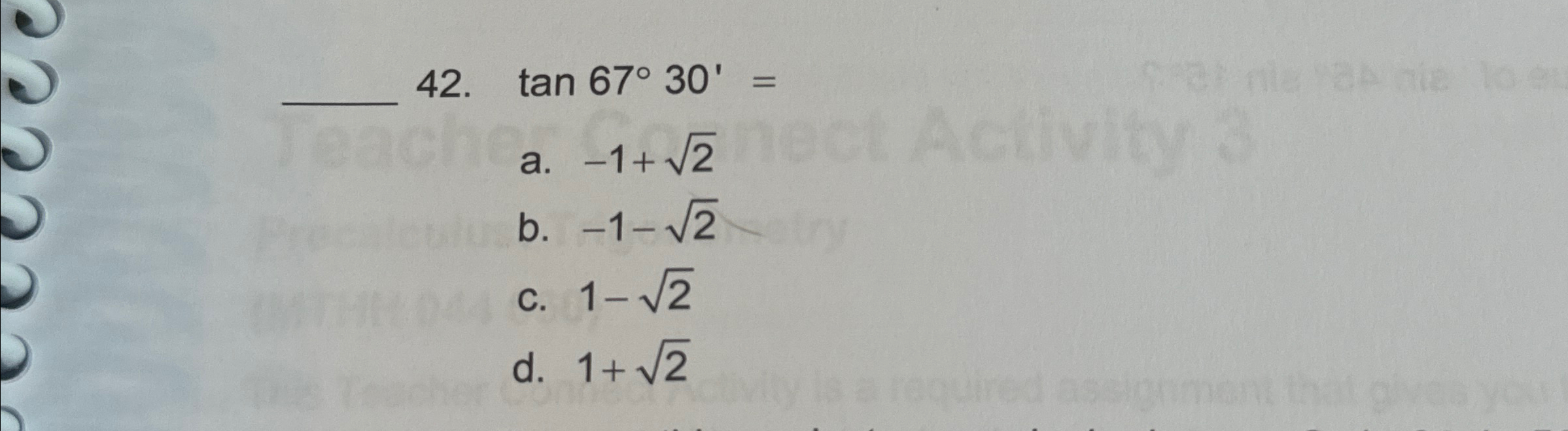 Solved tan67°30'=a. -1+22b. -1-22c. 1-22d. 1+22 | Chegg.com
