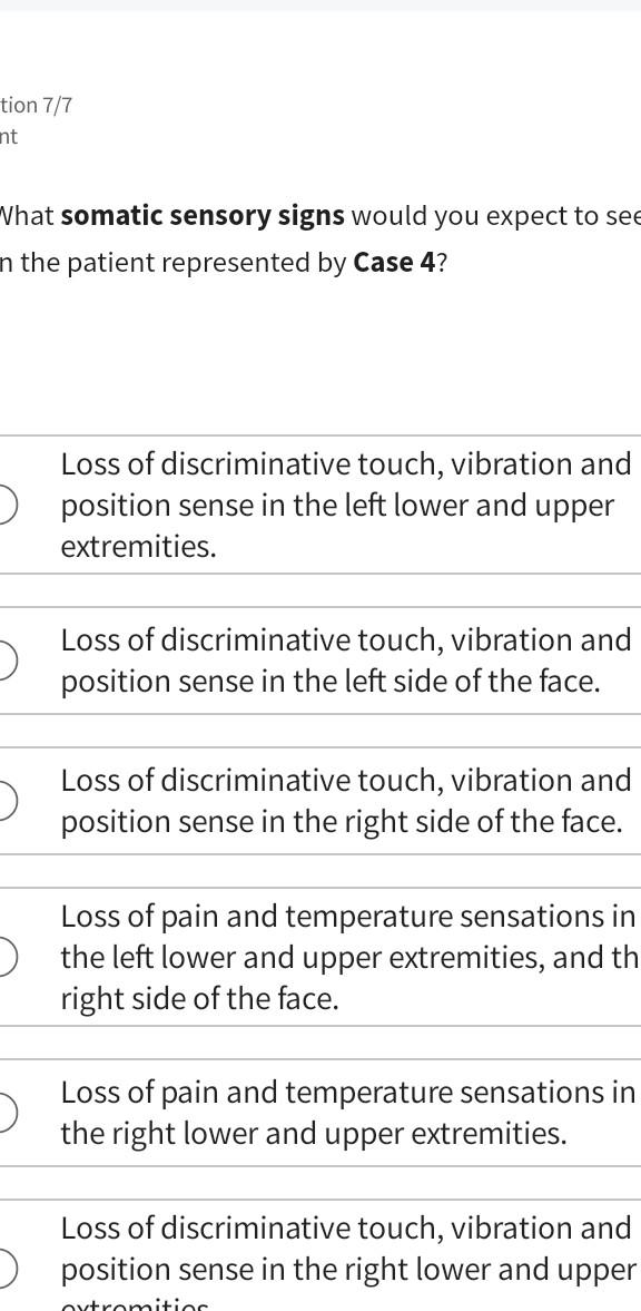 What somatic sensory signs would you expect to se n | Chegg.com