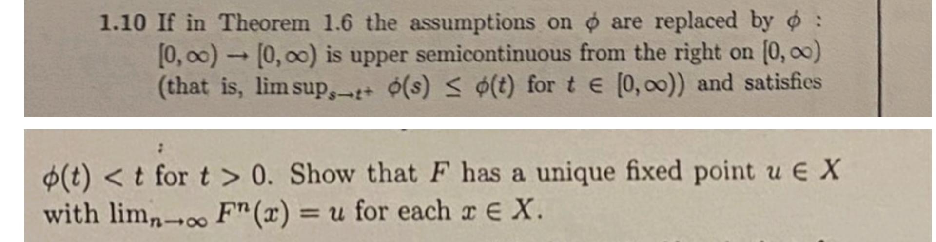 Solved 1.10 ﻿If in Theorem 1.6 ﻿the assumptions on φ ﻿are | Chegg.com