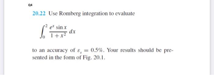 Solved 20.22 Use Romberg integration to evaluate | Chegg.com