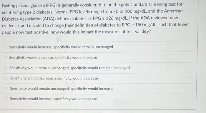 Solved Fasting plasma glucose (FPG) is generally considered | Chegg.com