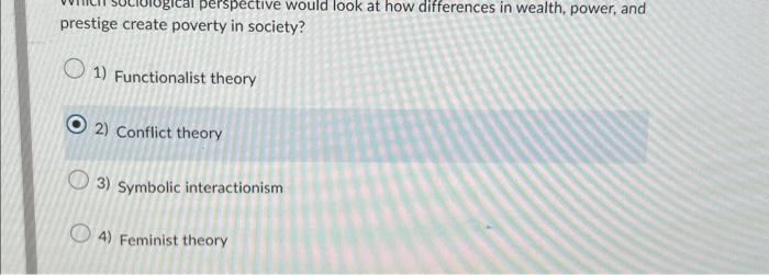 prestige create poverty in society? 1) Functionalist | Chegg.com