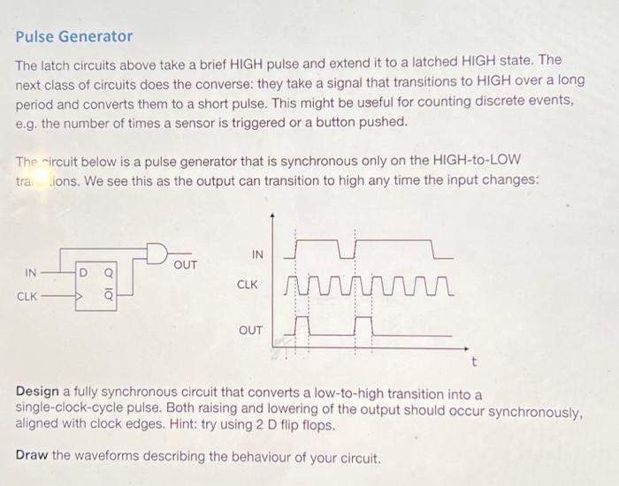 Pulse Generator The latch circuits above take a brief | Chegg.com