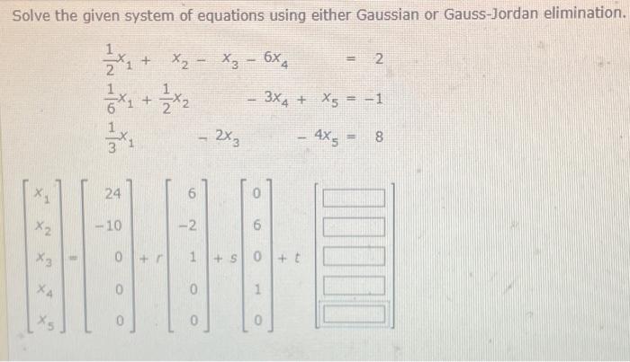 Solved Solve the given system of equations using either | Chegg.com