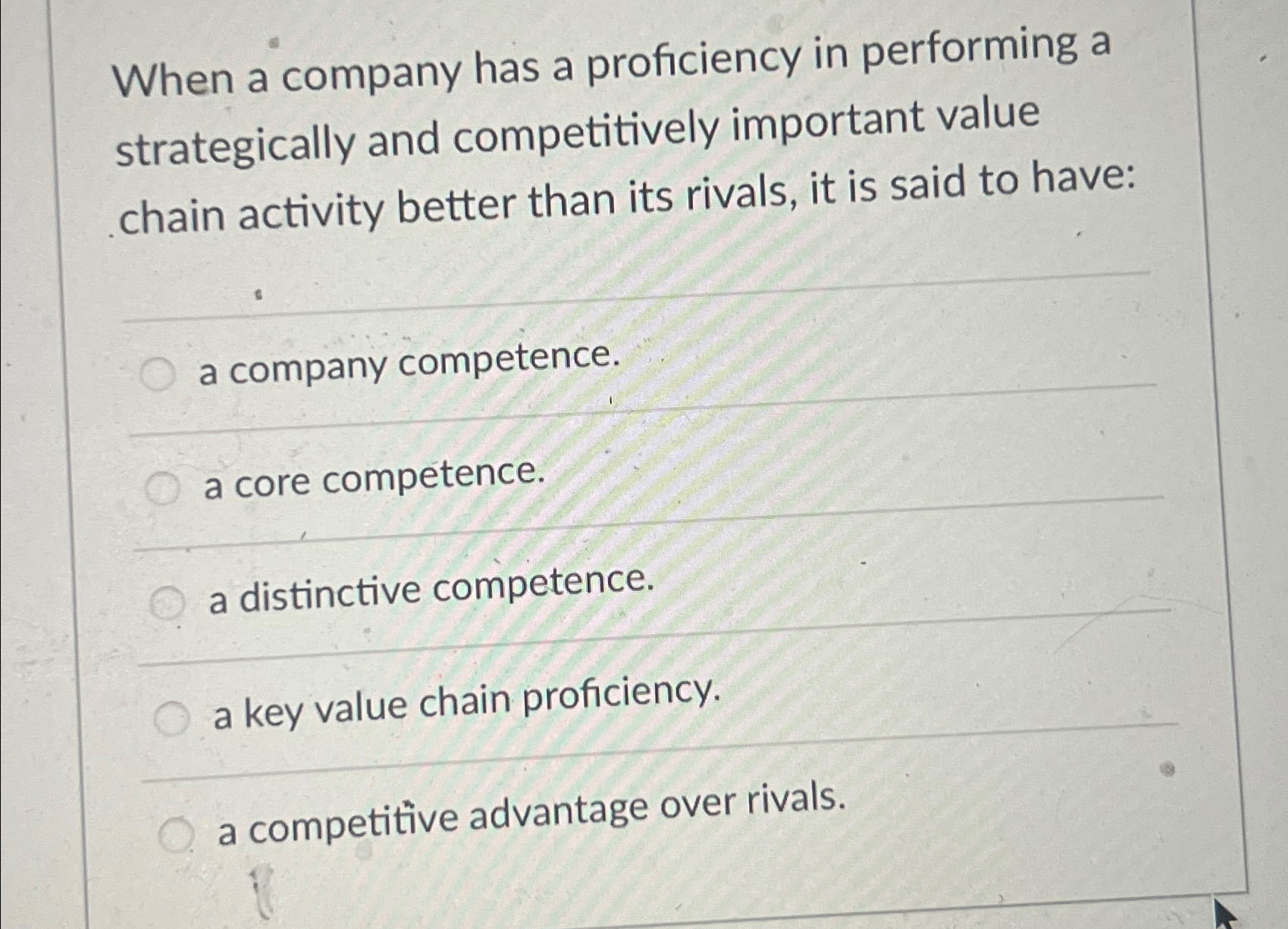 Solved When a company has a proficiency in performing a | Chegg.com