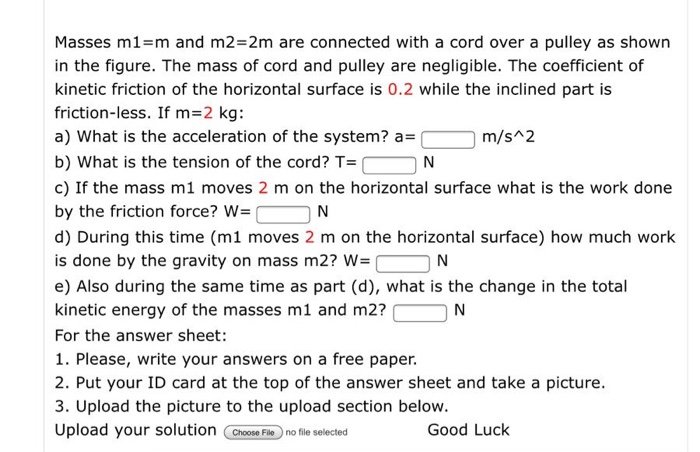 Solved Masses mi=m and m2=2m are connected with a cord over | Chegg.com