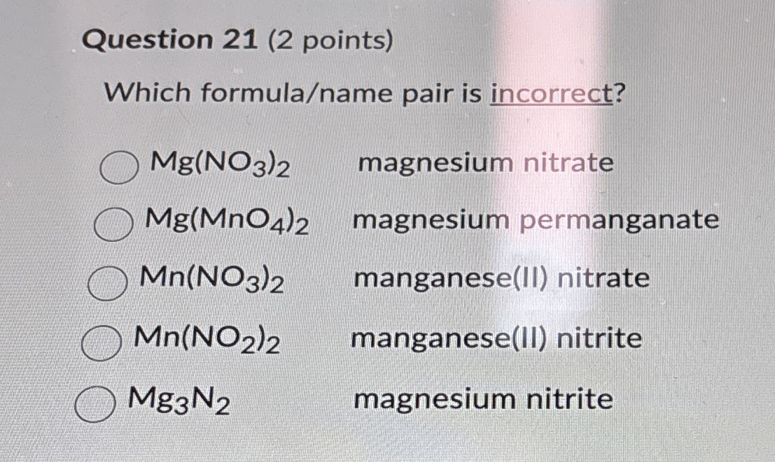 Solved Question 21 (2 ﻿points)Which formula/name pair is | Chegg.com