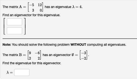 Solved The matrix A=[-51230] ﻿has an eigenvalue λ=4.Find an | Chegg.com