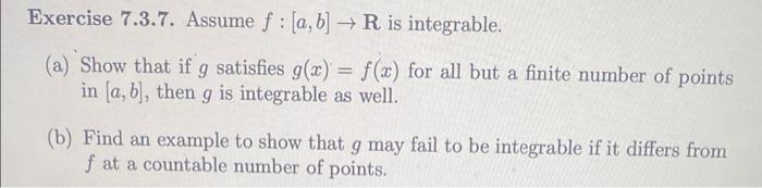 Solved Exercise 7.3.7. Assume f:[a,b]→R is integrable. (a) | Chegg.com
