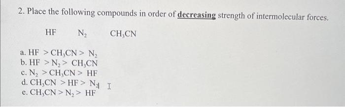 Solved 2. Place the following compounds in order of | Chegg.com