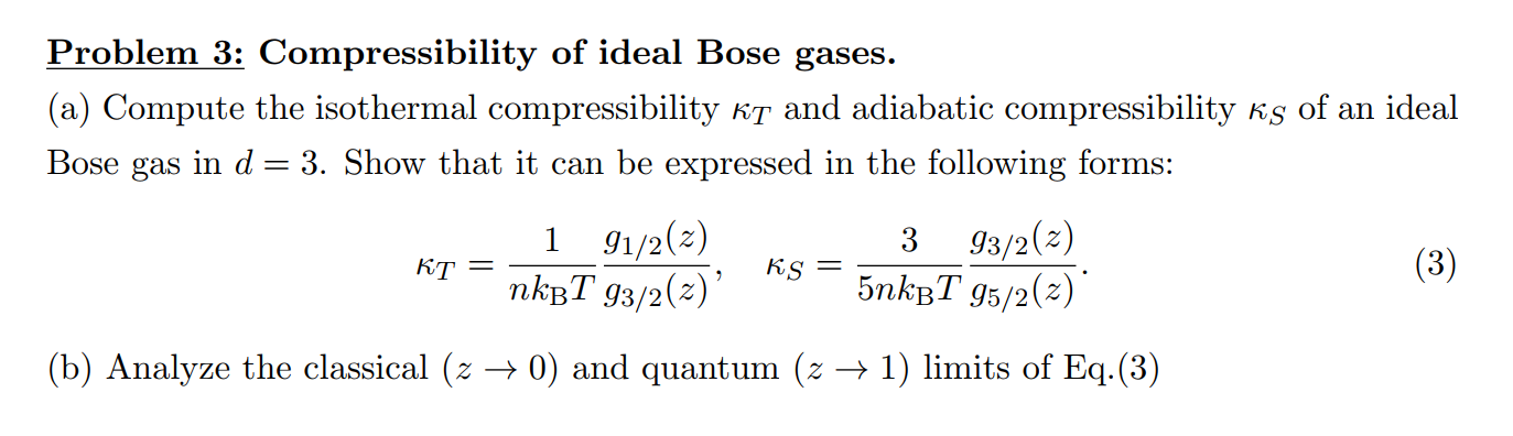 Solved Problem 3: Compressibility of ideal Bose gases.(a) | Chegg.com