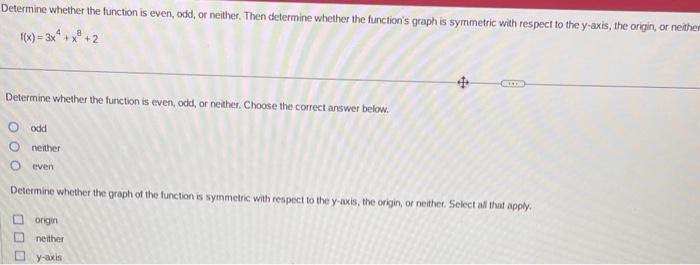 Solved Determine whether the function is even, odd, or | Chegg.com