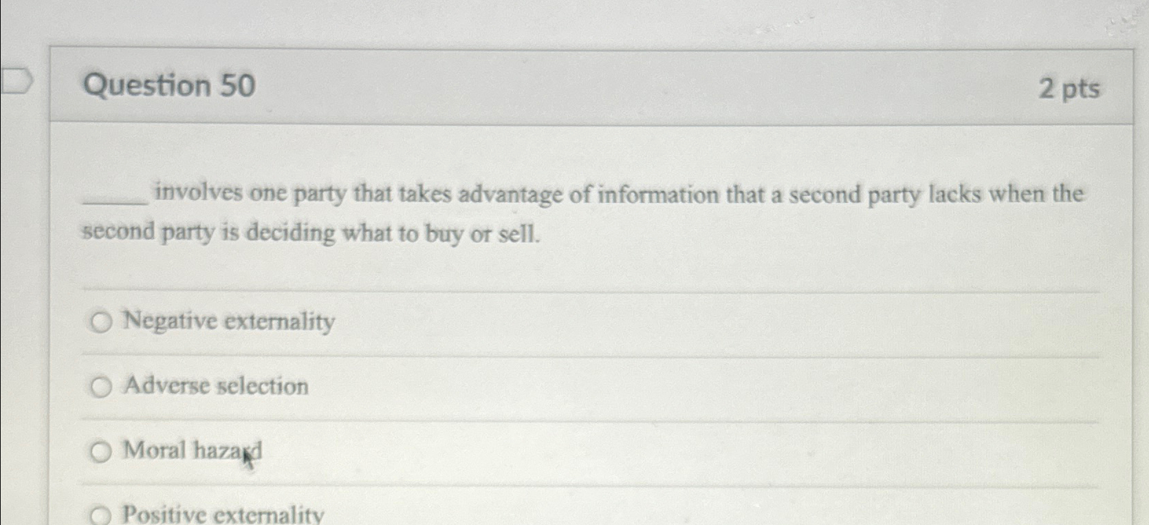 Solved Question 502 ﻿ptsinvolves one party that takes | Chegg.com