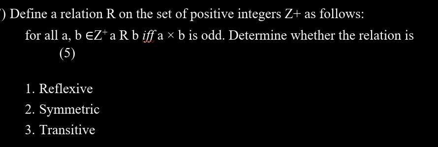 Solved ) Define a relation R on the set of positive integers | Chegg.com